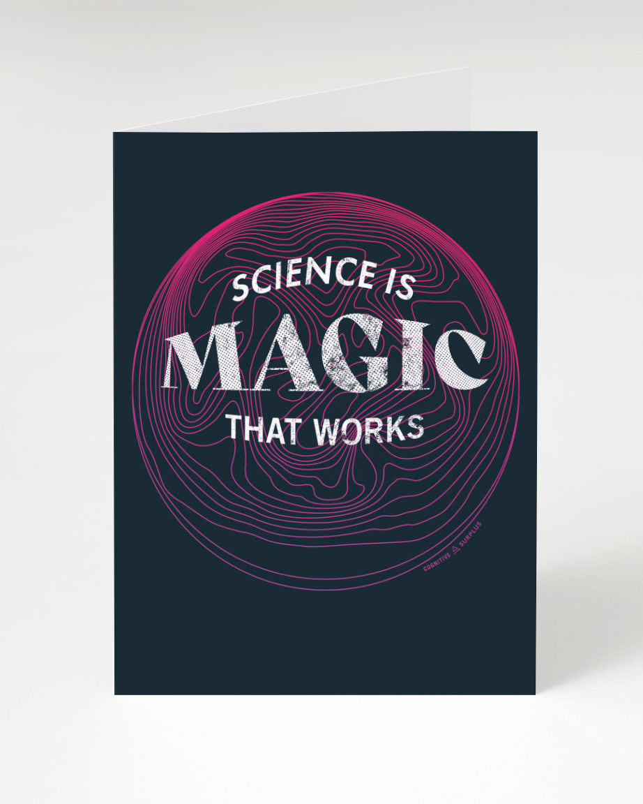 Science is Magic That Works Card - Science Stationery | Cognitive Surplus